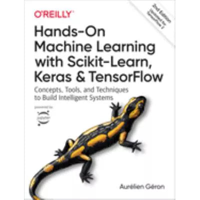 Hands-On Machine Learning with Scikit-Learn, Keras, and TensorFlow ...